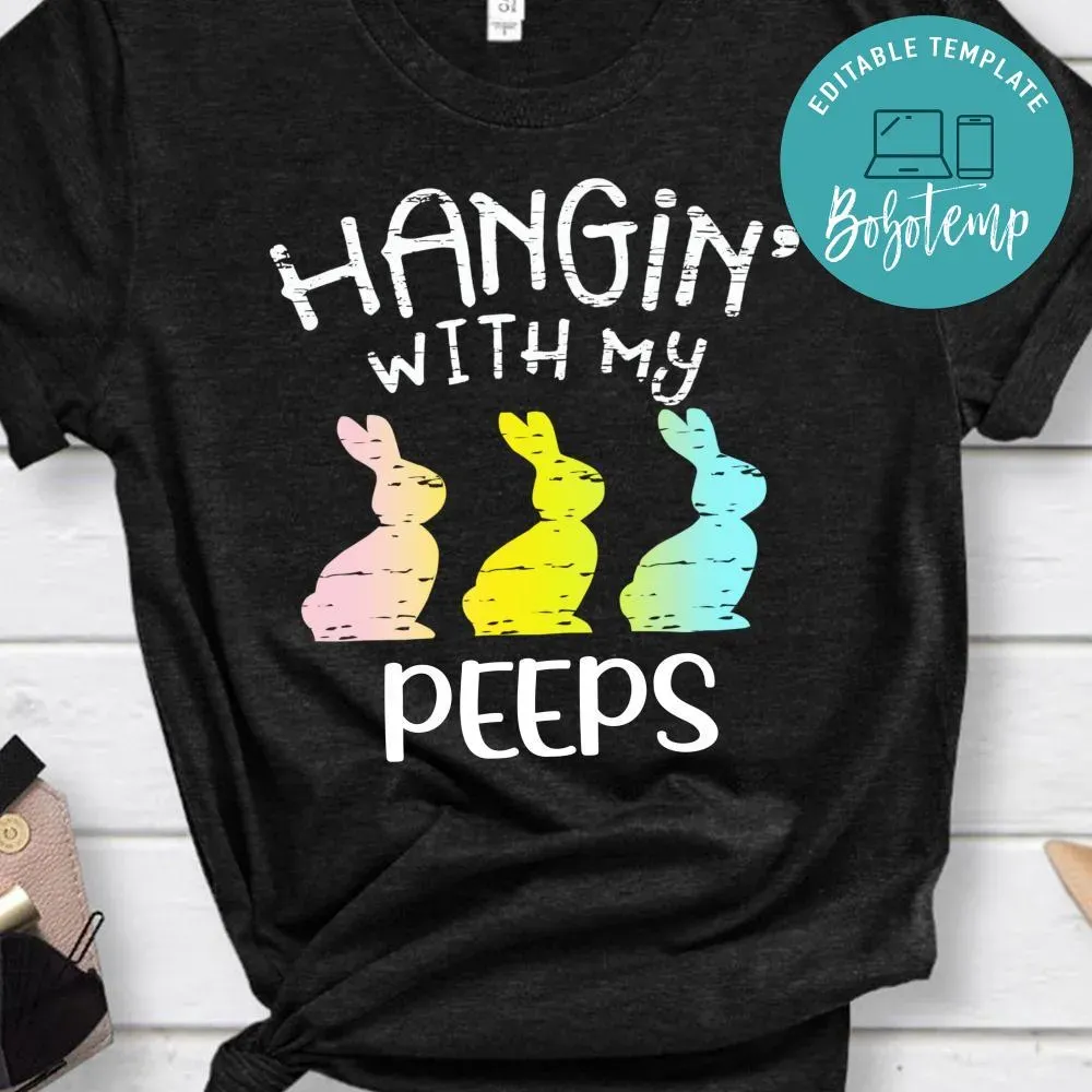 Happy Easter Hangin' With My Peeps Funny PNG file template | Bobotemp