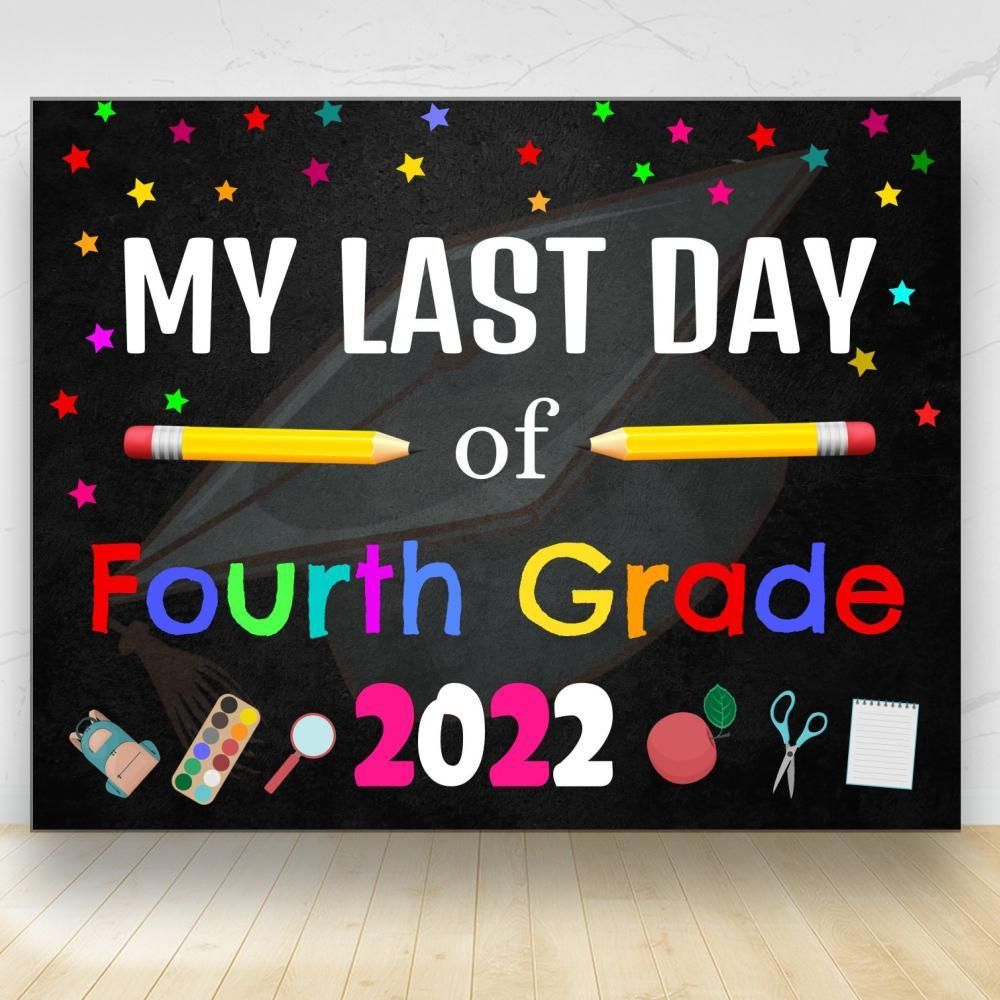 Editable My Last Day of Fourth Grade Chalkboard Sign DIY | Bobotemp