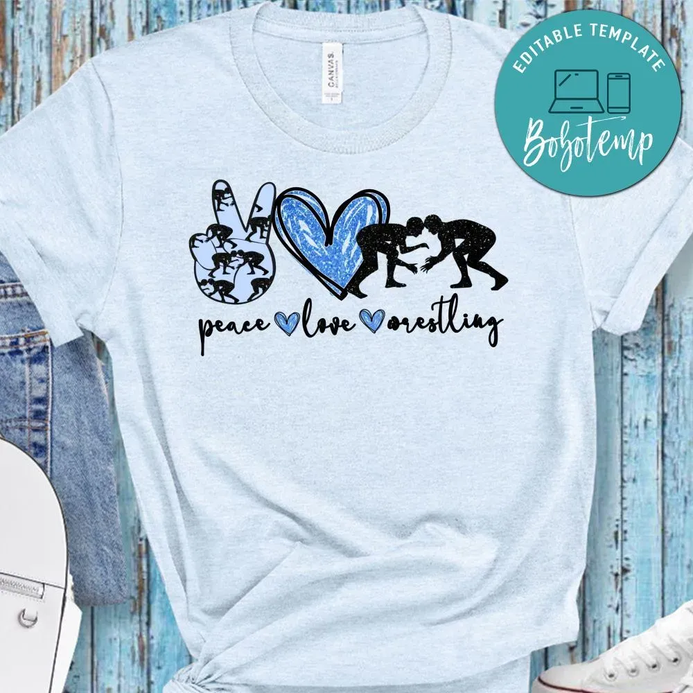 Peace love Wrestling T-Shirt | Bobotemp