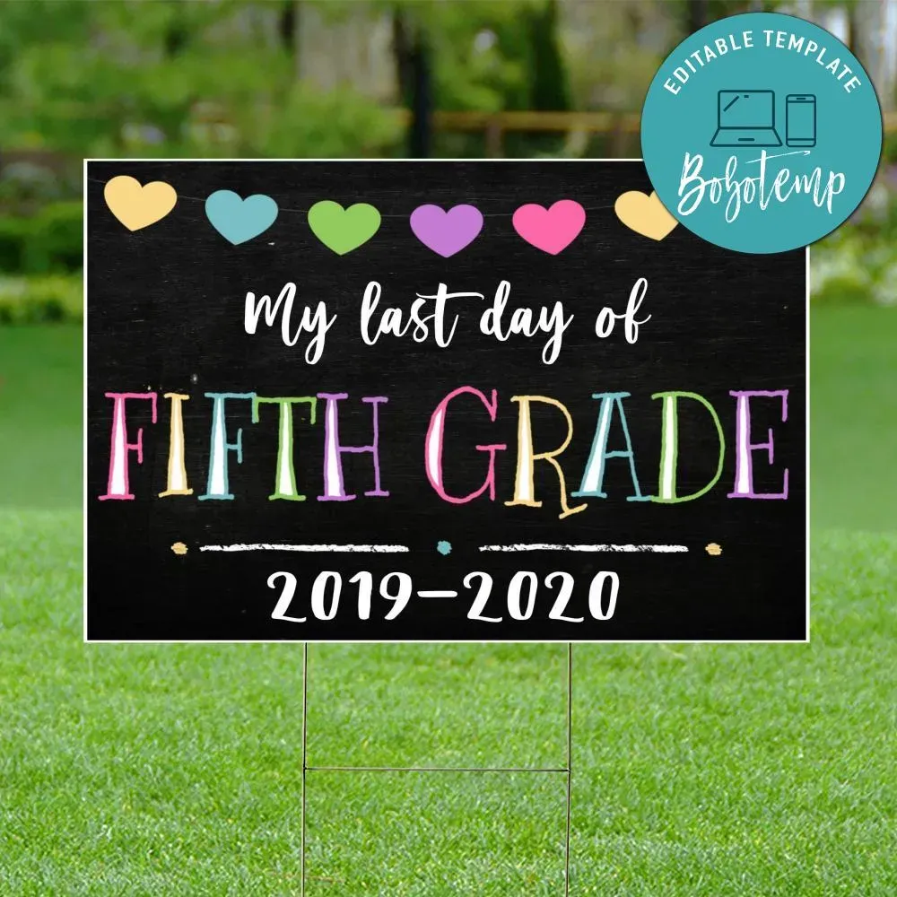 My Last Day of Fifth Grade Chalkboard Yard Sign | Bobotemp