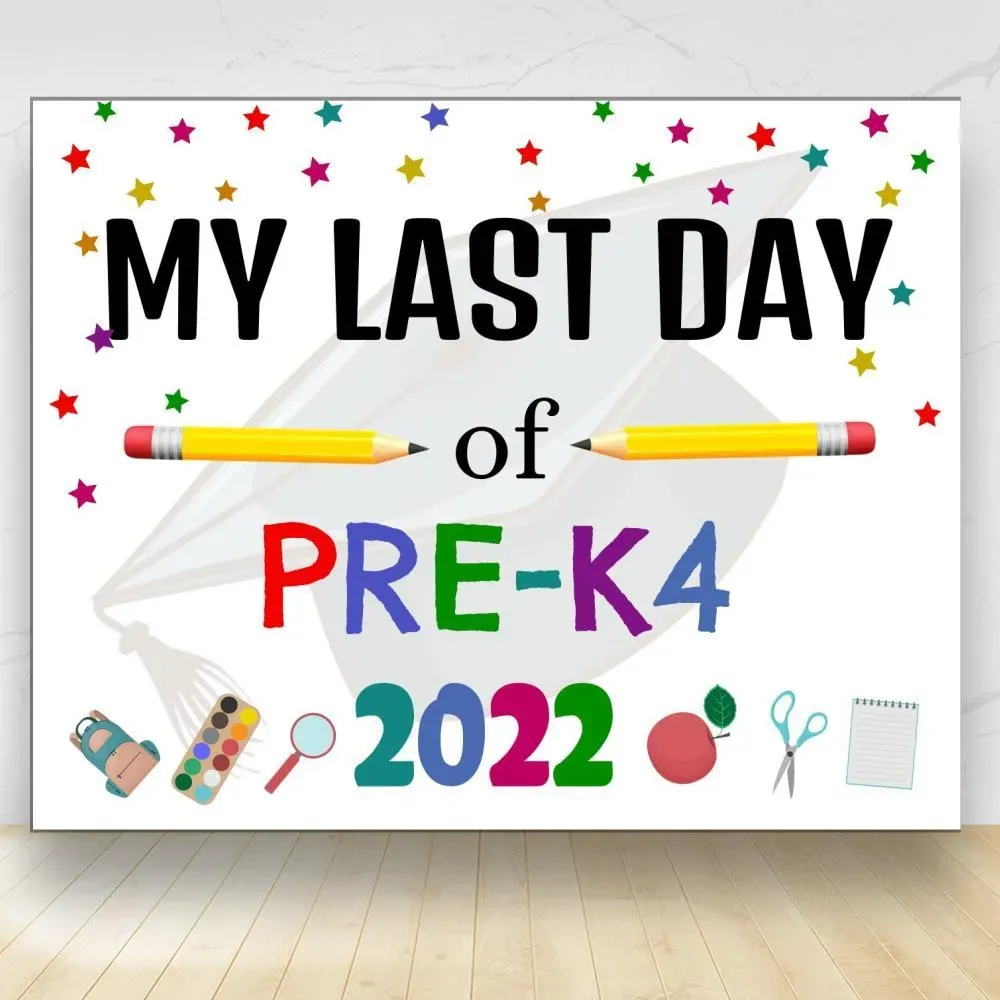 Editable My Last Day of Pre-k4 School Sign Instant Download | Bobotemp
