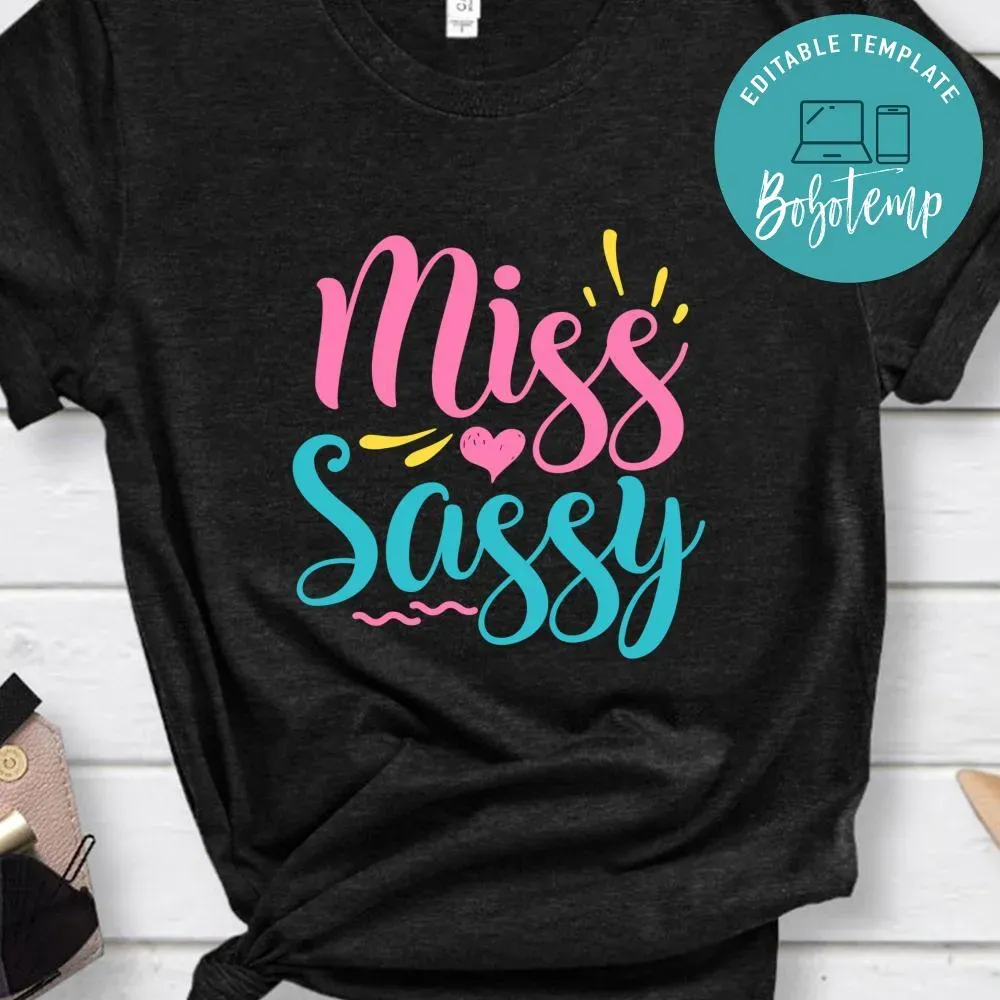 Miss Sassy Shirt | Bobotemp Shop