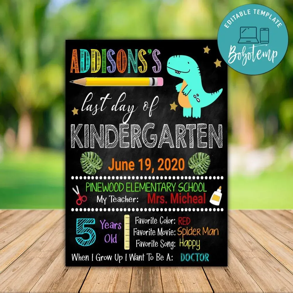 Editable Dinosaur Last Day of Kindergarten Chalkboard Poster Inst ...