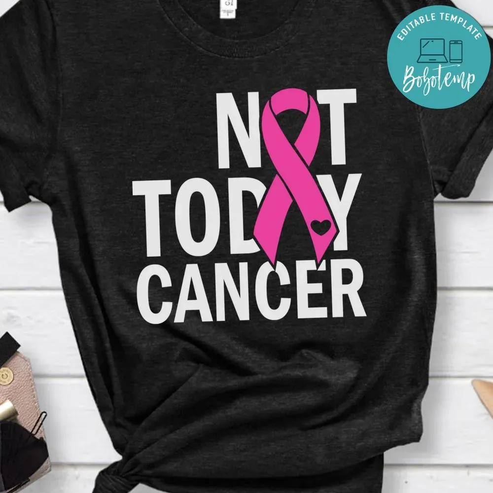 Not Today Cancer Ribbon Breast Cancer Shirt | Bobotemp