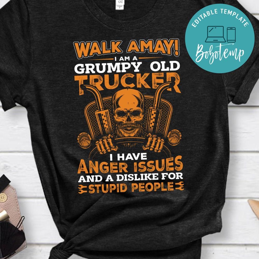 I'm A Grumpy Old Trucker T Shirt | Bobotemp