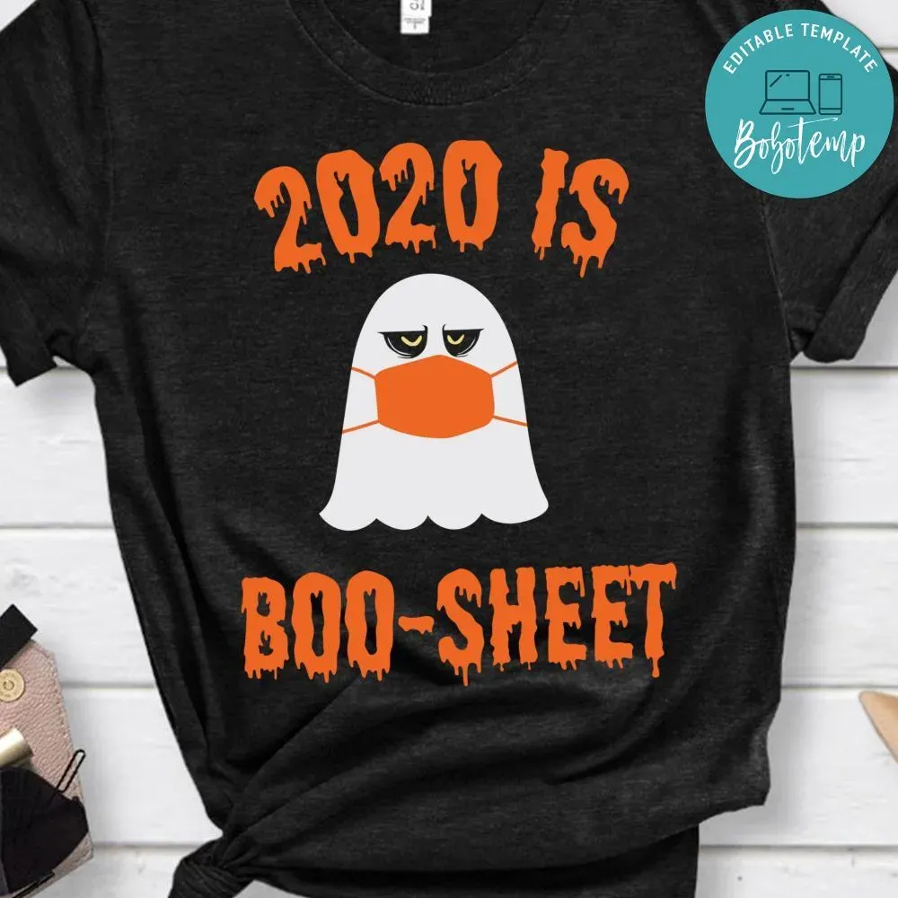2020 Is Boo Sheet Funny Halloween Boo Shirt | Bobotemp