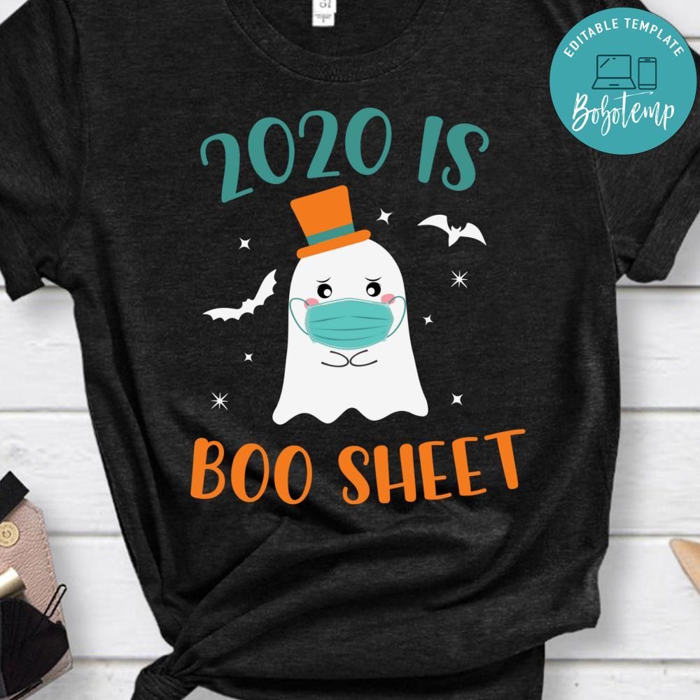 2020 is Boo Sheet Halloween Ghost Mask Shirt | Bobotemp
