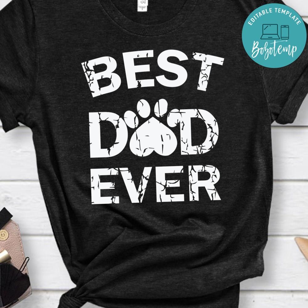 Best Dog Dad Ever T-Shirt | Bobotemp