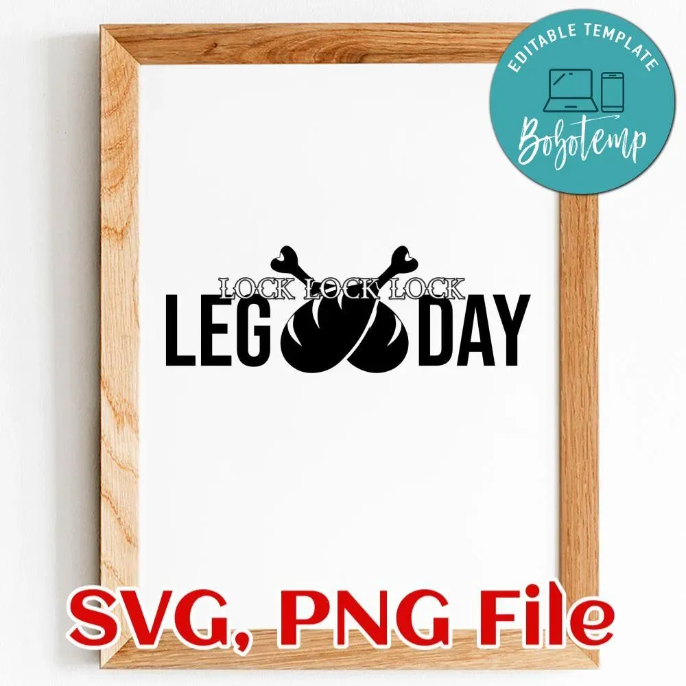 Leg Day SVG PNG file template | Bobotemp