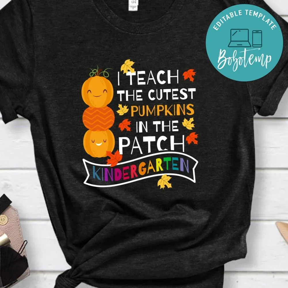 Halloween Teacher Shirt Teach Cutest Pumpkins Kindergarten Shirt | Bobotemp