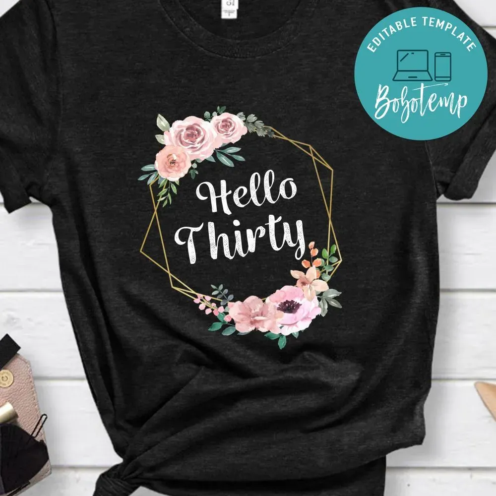 Womens Hello Thirty Happy 30th Birthday Gift T-Shirt | Bobotemp