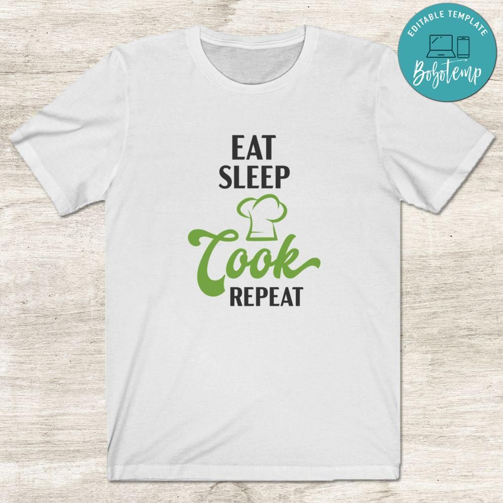Eat Sleep Cook Repeat Shirt | Bobotemp