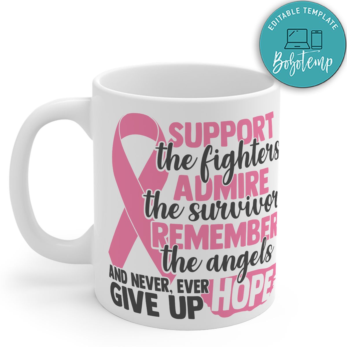 Support Admire Remember Mug 11oz | Bobotemp