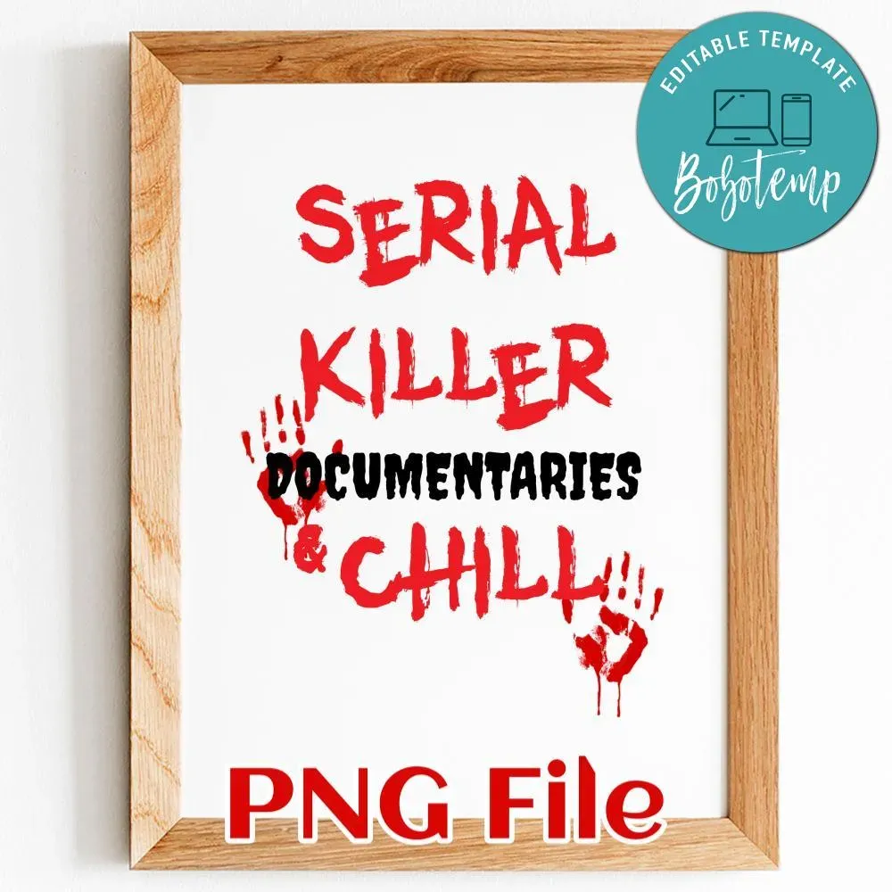 Serial Killer Documentaries & Chill PNG file template | Bobotemp