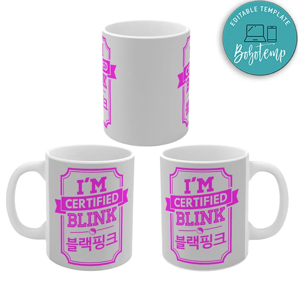 Blackpink I'm Certified Blink Mug | Bobotemp