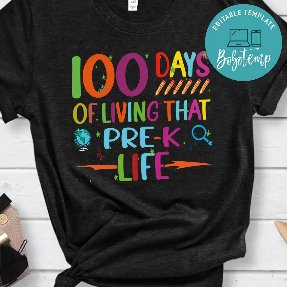 100 days of loving that pre-k life shirt | Bobotemp