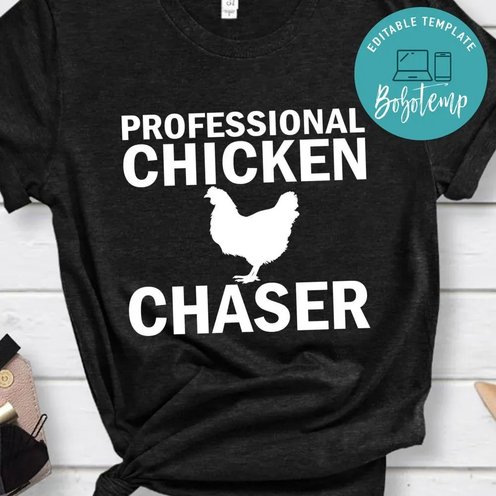 Professional Chicken Chaser Shirt | Bobotemp