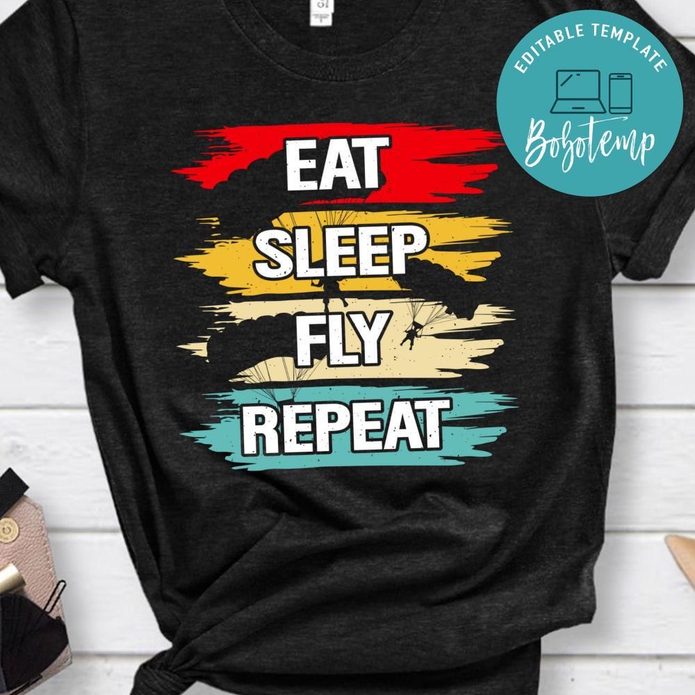 Eat Sleep Fly Repeat Skydiving shirt | Bobotemp