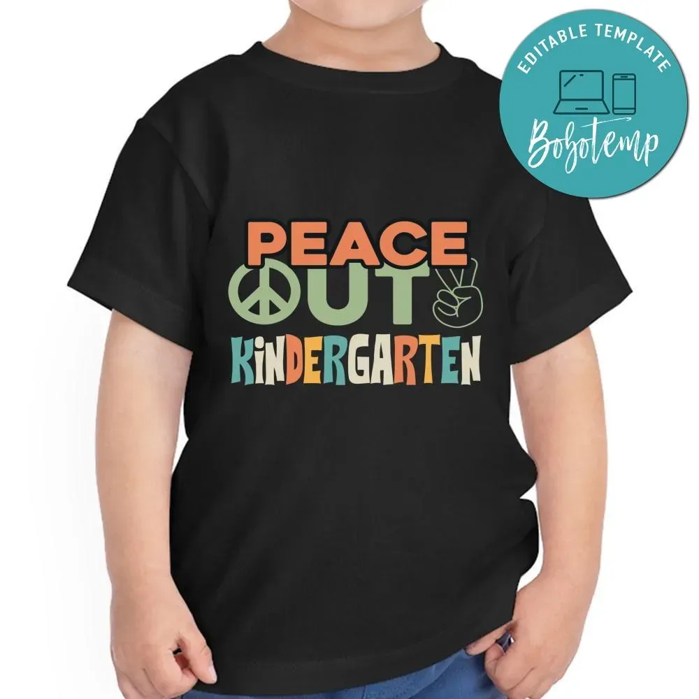 Peace out kindergarten shirt | Bobotemp