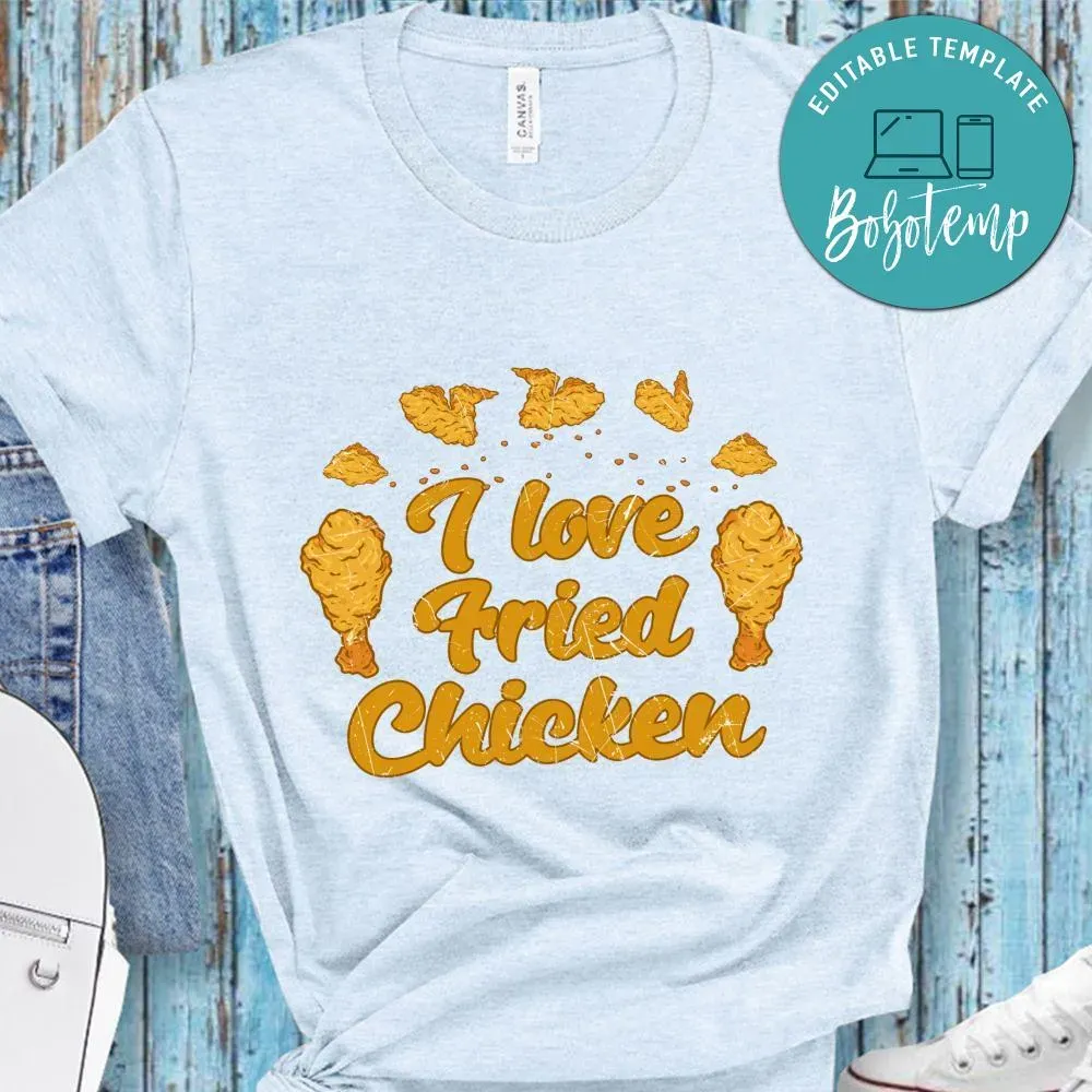 I Love Fried Chicken Funny Chicken Shirt | Bobotemp