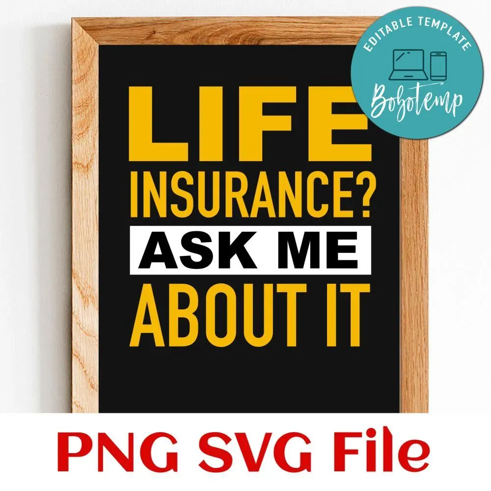 Life insurance ask me about it SVG PNG | Bobotemp