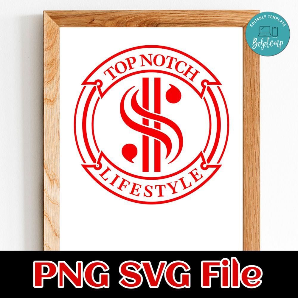 Top Notch lifestyle Customer Request SVG | Bobotemp Shop