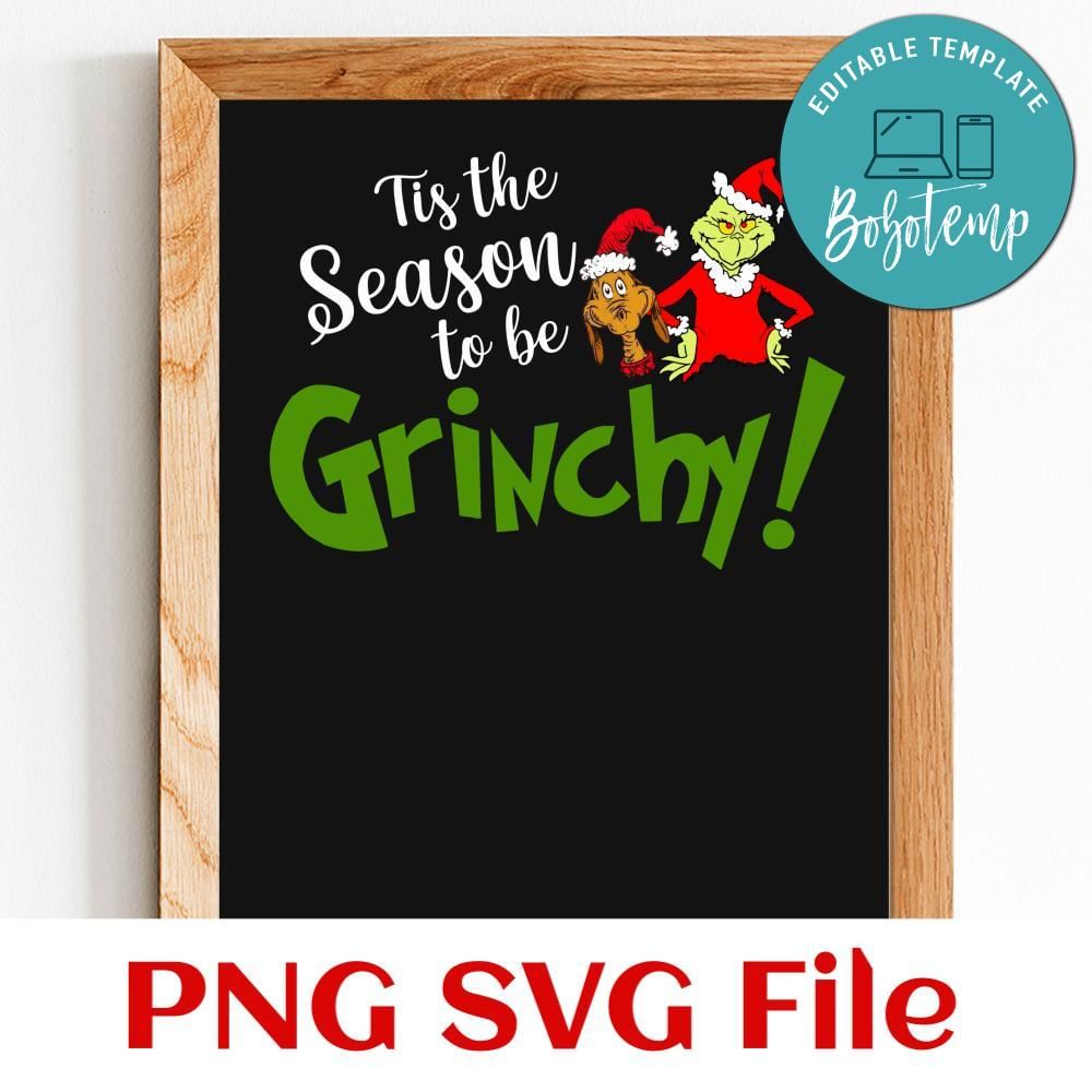Tis the season to be grinch PNG SVG file template | Bobotemp