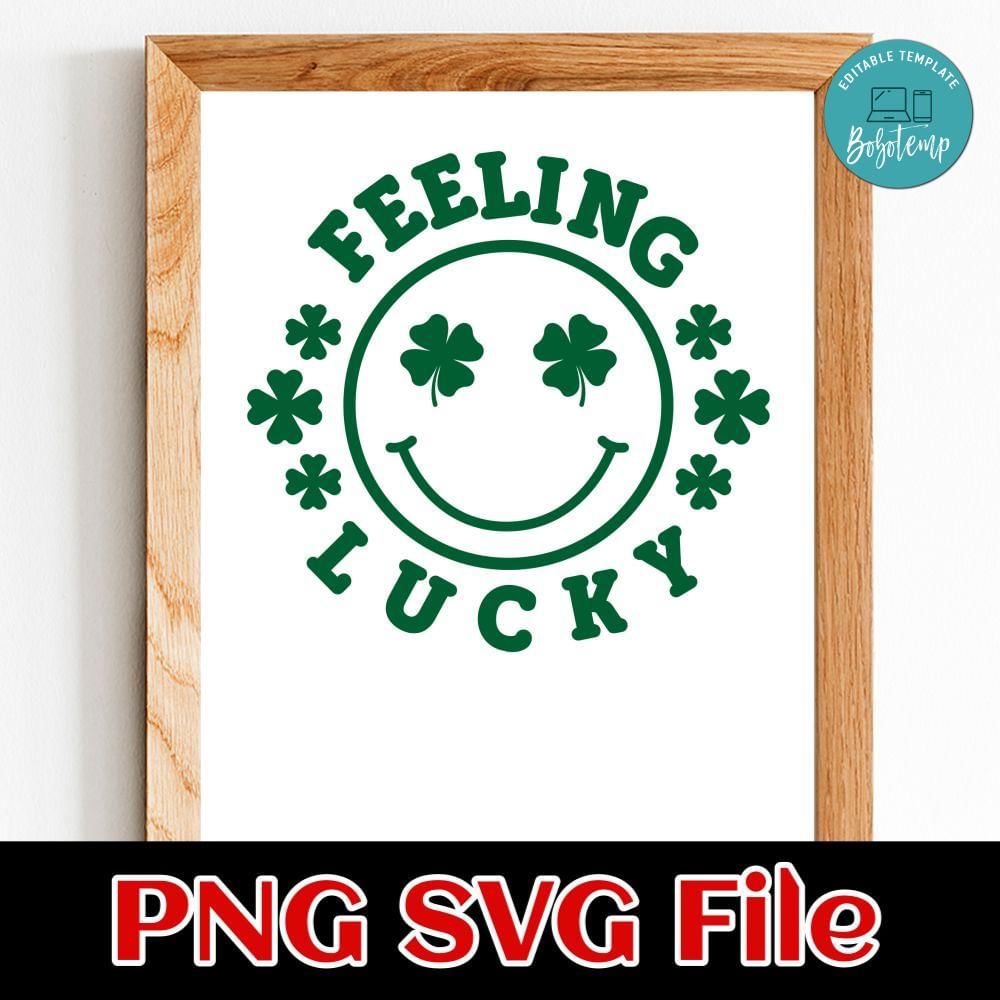 Feeling Lucky Shamrock PNG SVG file template | Bobotemp