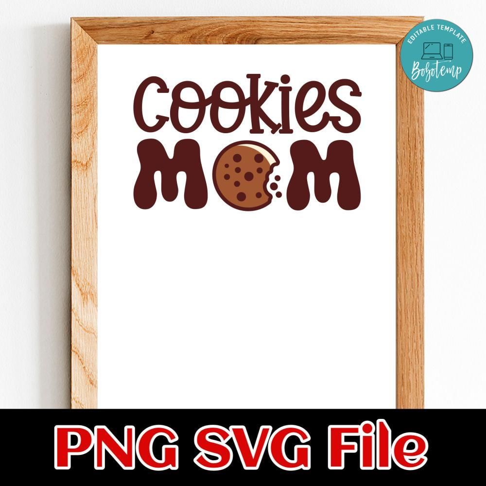 Cookie Mom SVG Customizable | Bobotemp