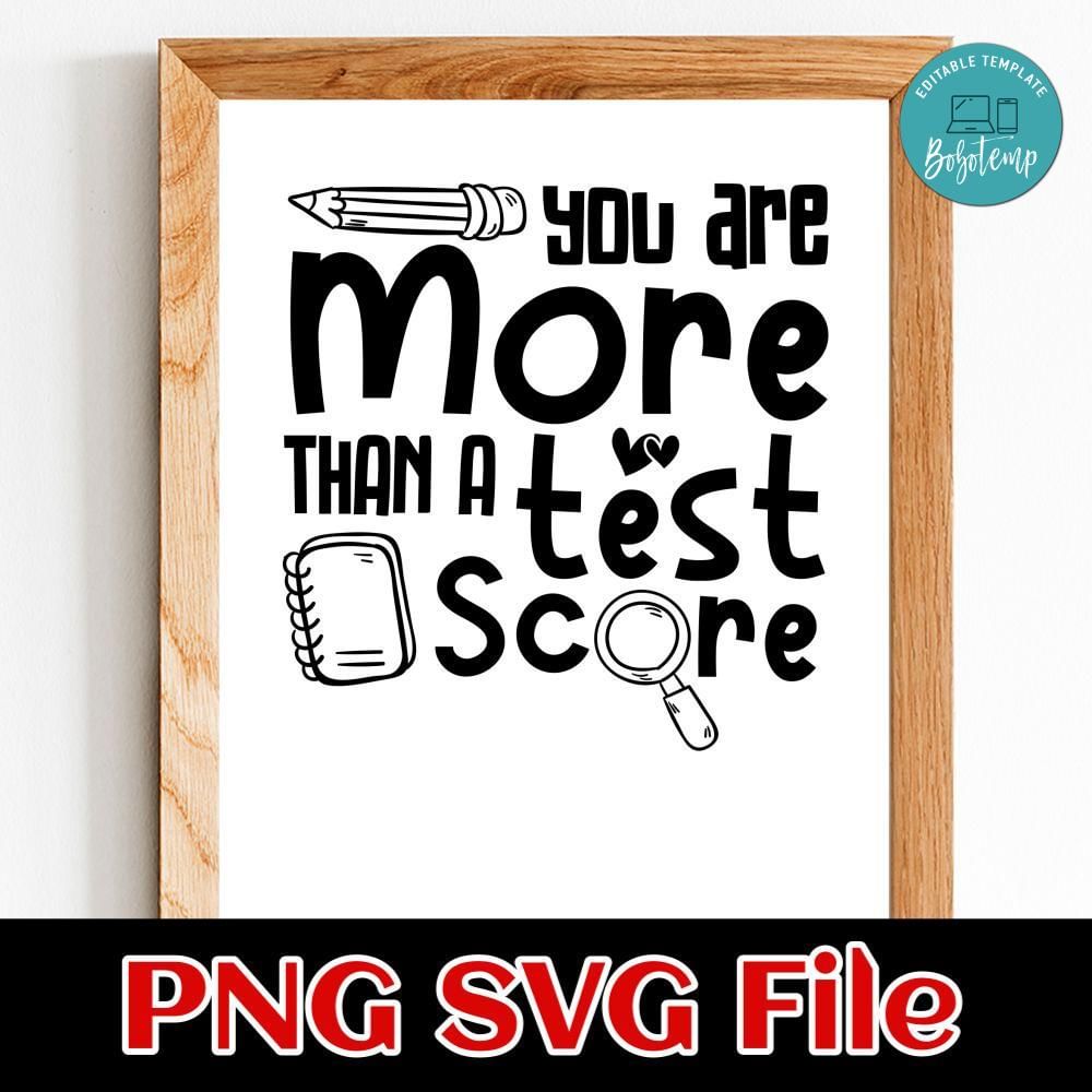 You are more than a test score SVG PNG | Bobotemp
