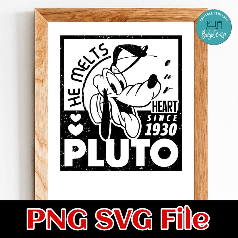 Pluto He Melts Your Heart Since 1930 SVG PNG | Bobotemp