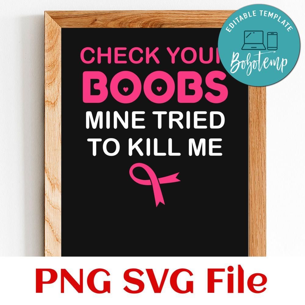 Check your boobs mine tried to kill me SVG PNG Customizable | Bobotemp Check your boobs mine tried to kill me SVG PNG Customizable | Bobotemp