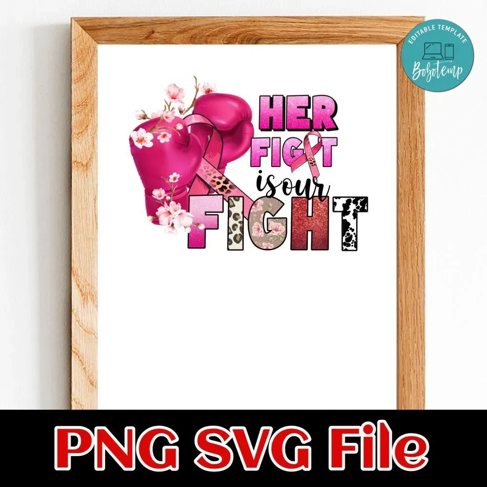 Her fight is our fight Customer Request PNG | Bobotemp