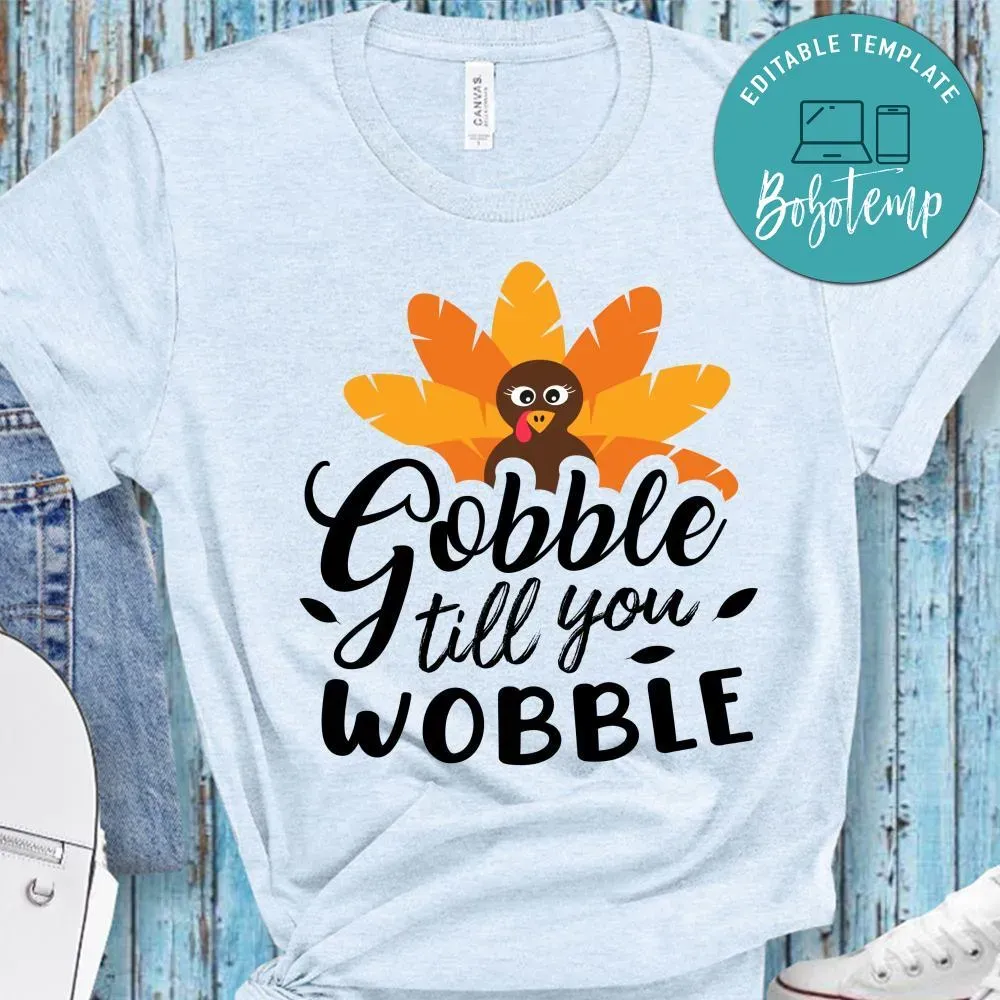 Gobble Gobble Til You Wobble Thanksgiving PNG file template | Bobotemp