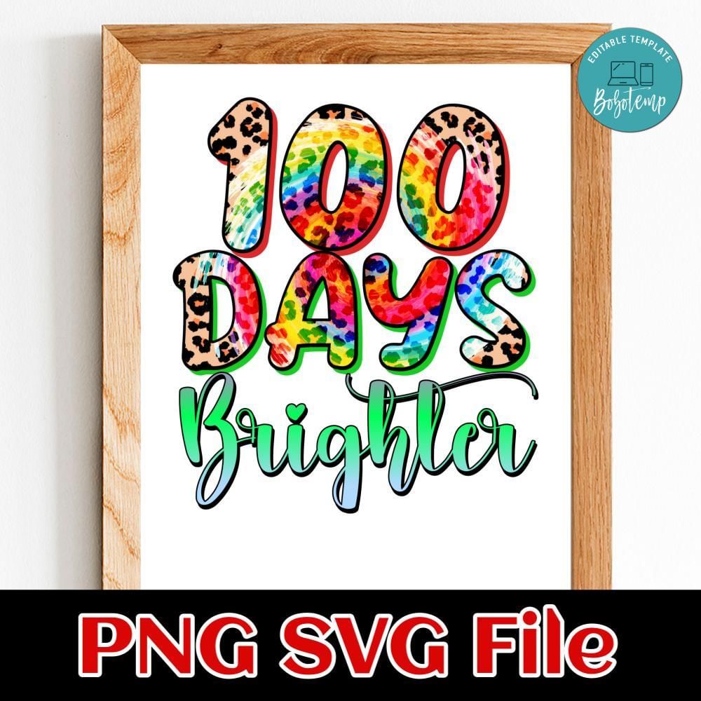 Happy 100 days brighter PNG SVG file template | Bobotemp