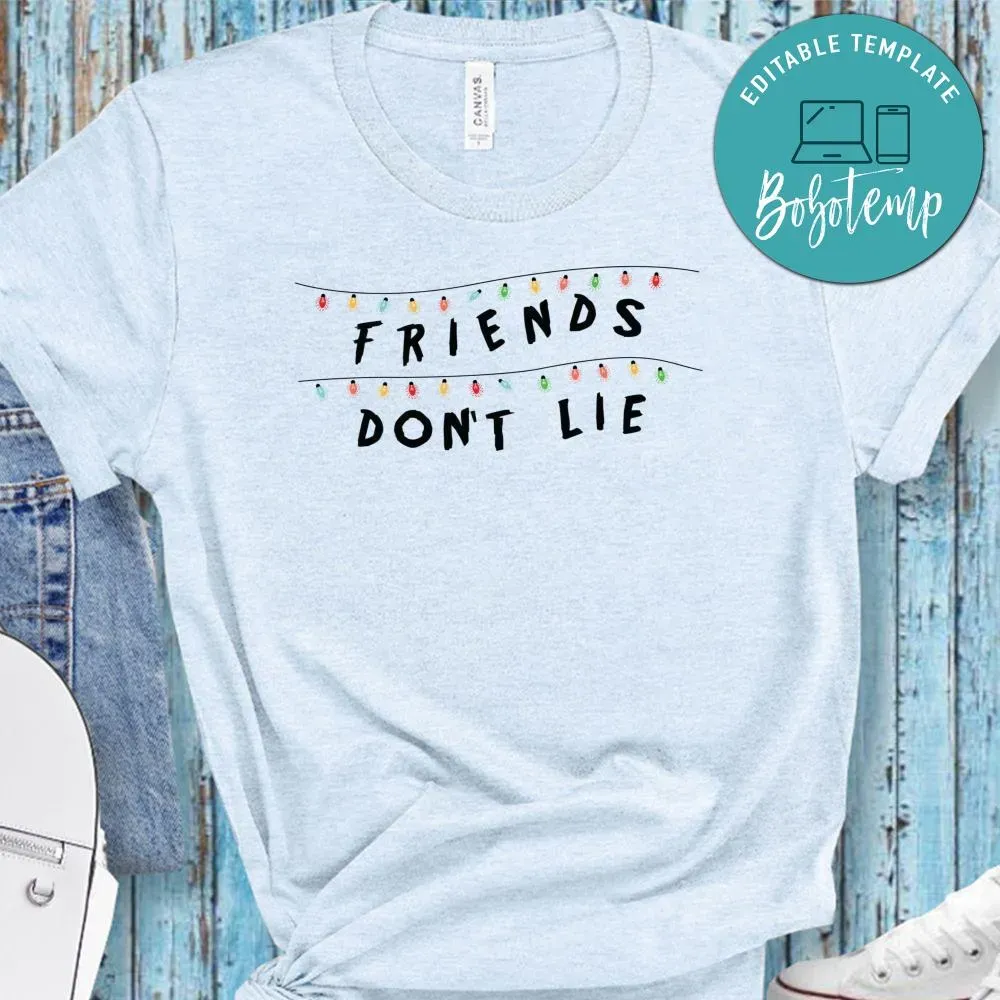 Friends don't lie Stranger Things PNG file template | Bobotemp