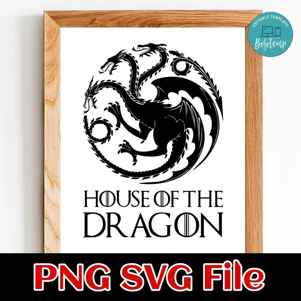 House Of The Dragon PNG SVG file template | Bobotemp