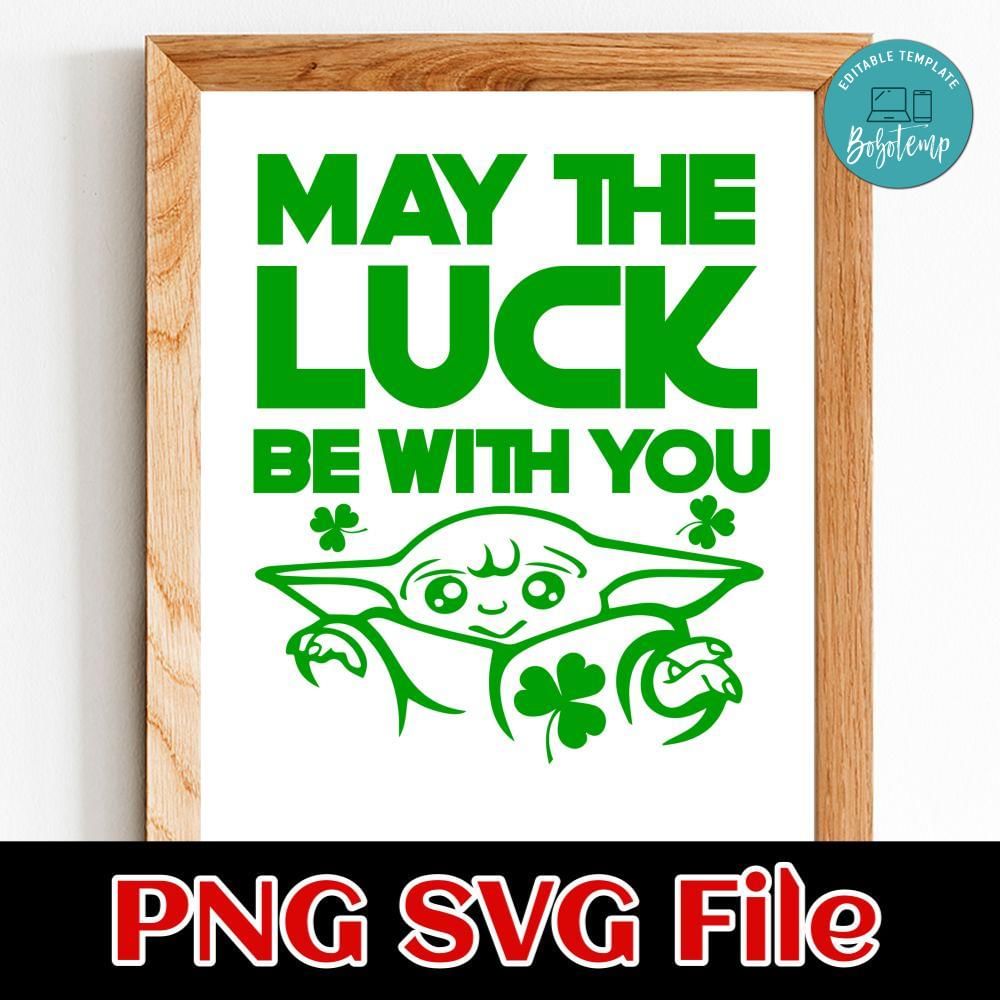 Yoda May the Luck Be With You PNG SVG file template | Bobotemp