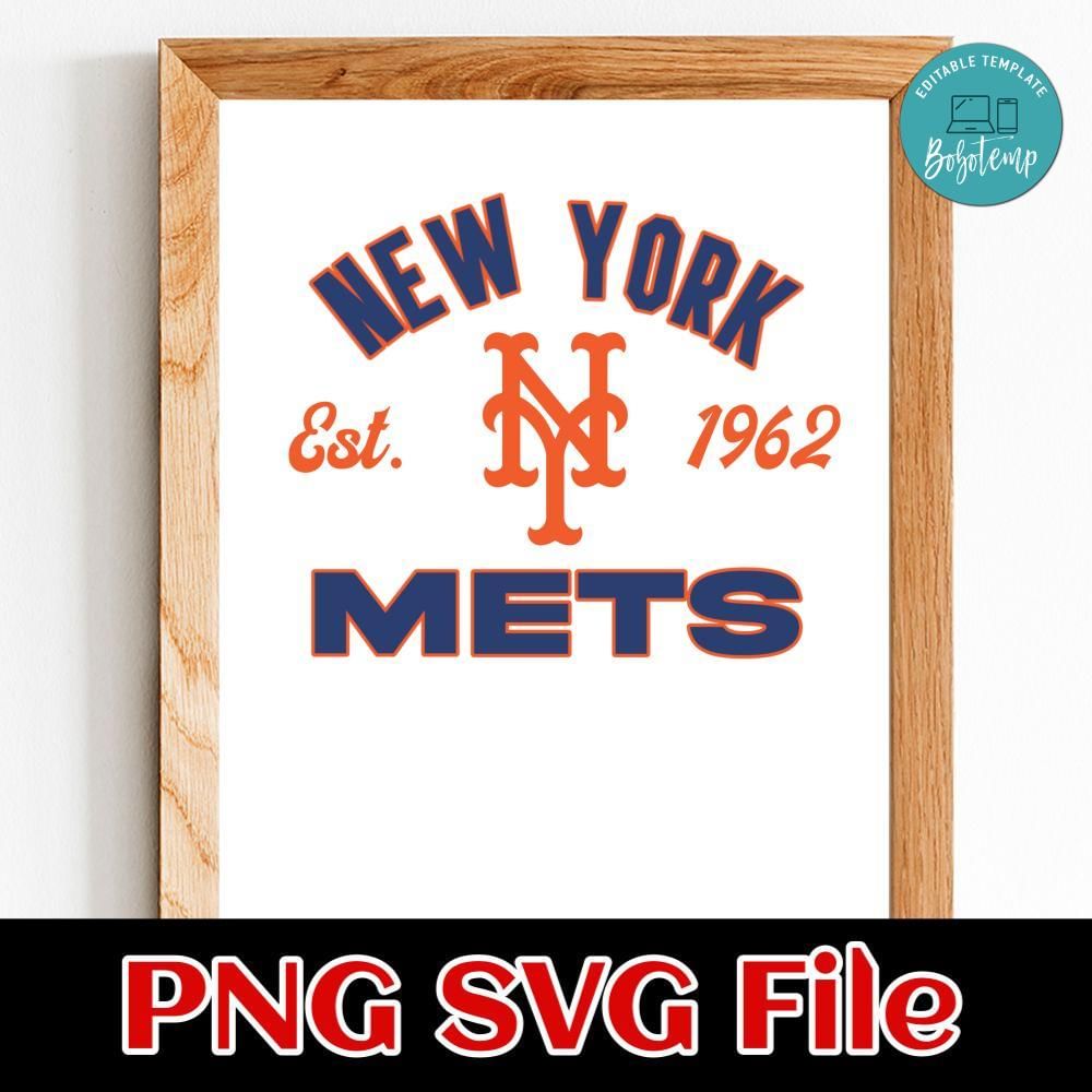 New York Mets Est 1962 SVG PNG Customizable | Bobotemp