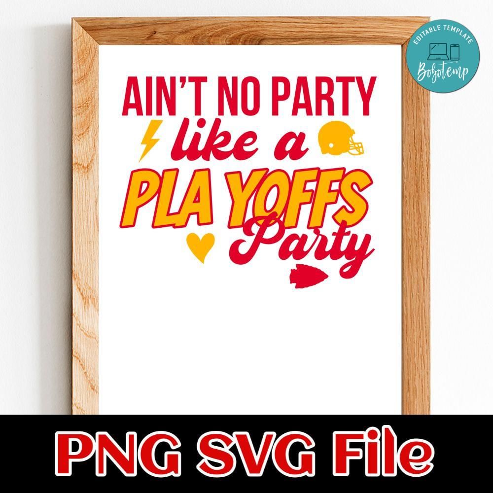 Ain’t No Party Like A Playoffs Party SVG | Bobotemp